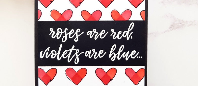 Roses are Red, Valentines card – Seven Hills Crafts